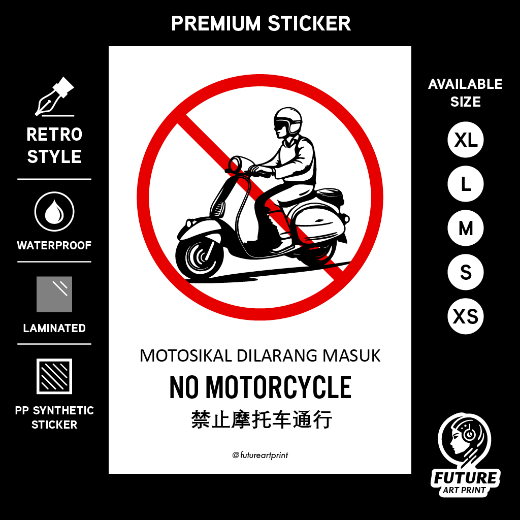 No Motorcycle. Motosikal Dilarang Masuk. 禁止摩托车通行. Premium Sticker Sign ...