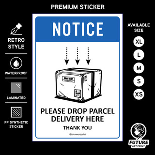 Notice Please Drop Parcel Delivery Here. Premium Sticker Sign Signage ...