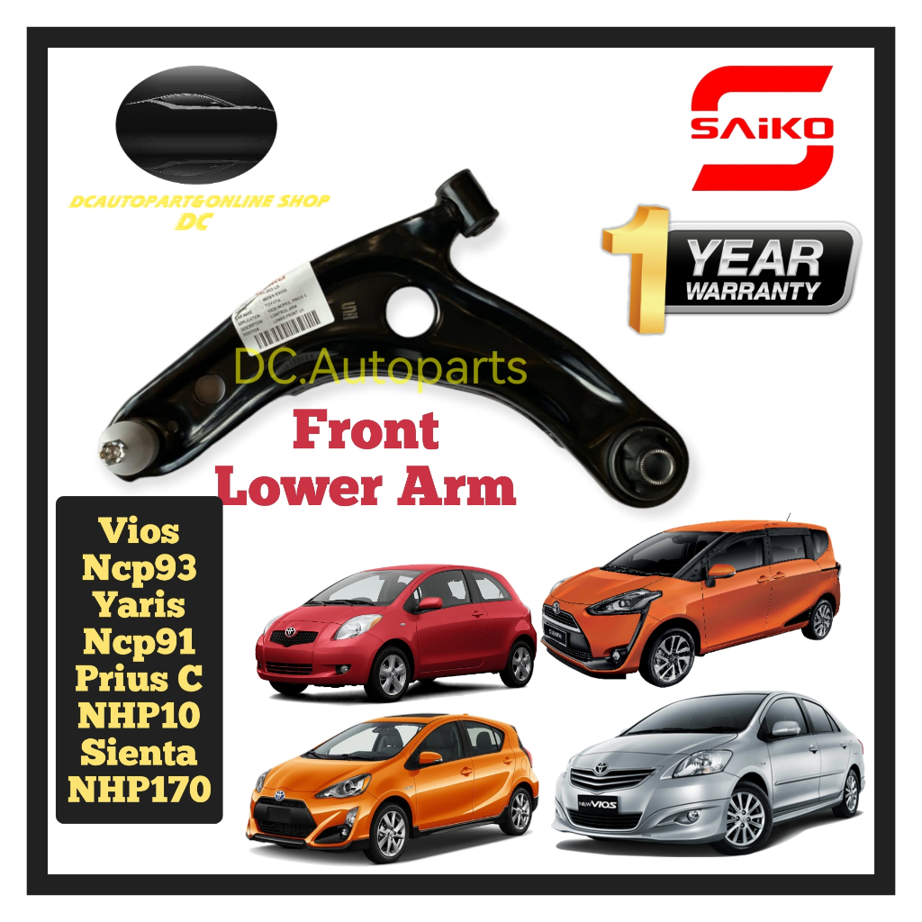 SAIKO CONTROL LOWER ARM TOYOTA VIOS DUGONG NCP93 YARIS NCP91 PRIUS C NHP10 SIENTA NSP170 FRONT ...