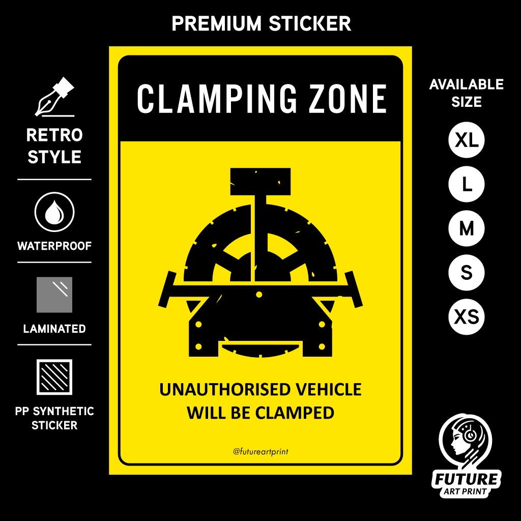Clamping Zone Unauthorised Vehicle Will Be Clamped. Premium Sticker ...