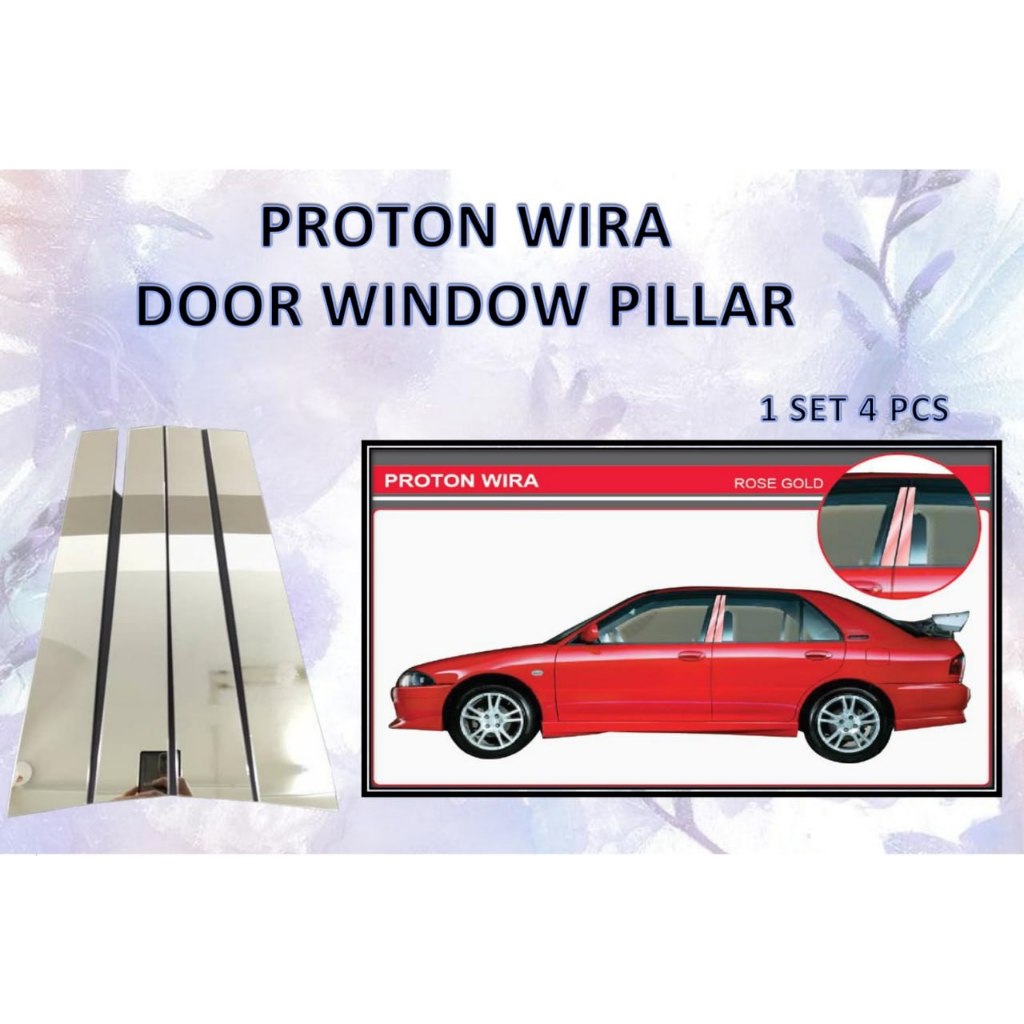 PROTON WIRA DOOR WINDOW PILLAR/Proton Wira Chrome / BLACK / GOLD /ROSE ...