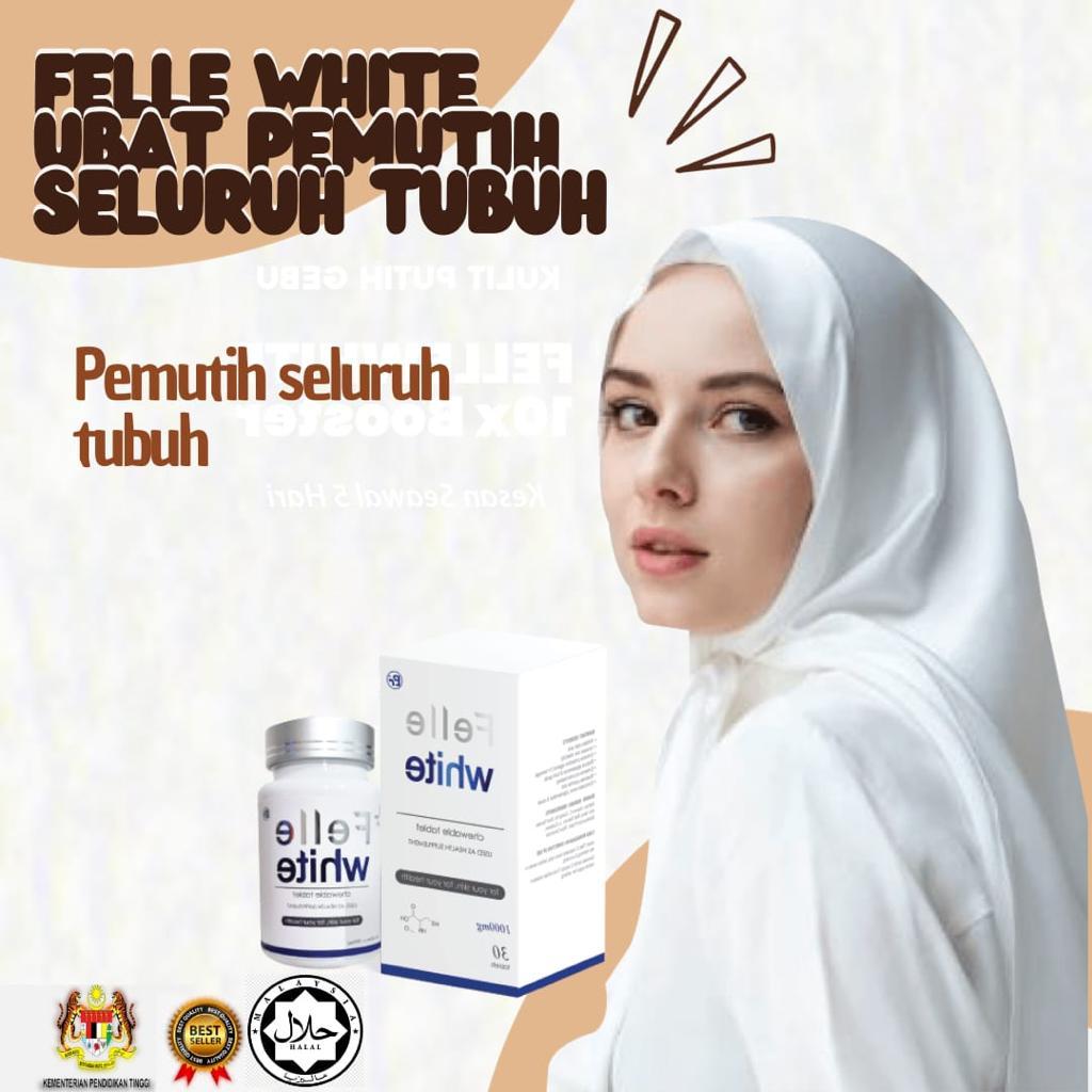 FELLE WHITE ORIGINAL HQ CERAH PUTIH KULIT SELURUH TUBUH SAMPAI 10X ...