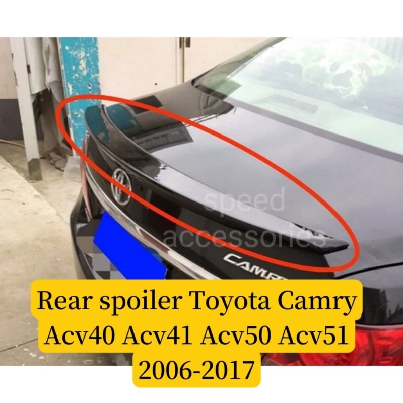 TOYOTA CAMRY 2006-2017 REAR SPOILER BELAKANG ACV40 ACV41 ACV50 ACV51 | Shopee Malaysia