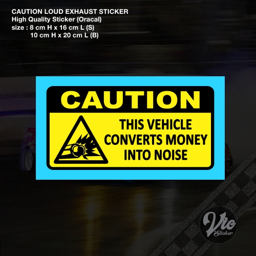 CAUTION LOUD EXHAUST Sticker / Decal (High Quality Sticker) | Shopee ...