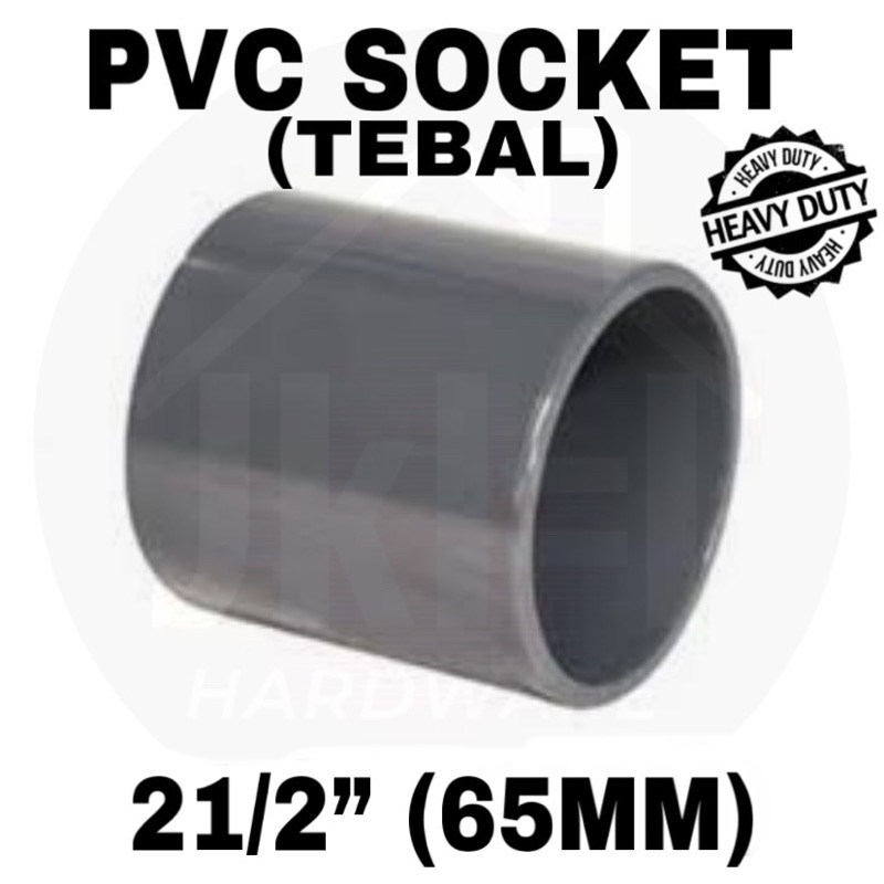 (HEAVY DUTY) 21/2" (65MM) PVC SOCKET TEBAL | Shopee Malaysia