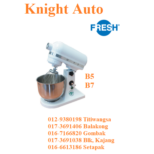 FRESH Food Mixer B5 / B7 / FL7A / B10-3 / B10-3E / B20 / B20E / B30 ...
