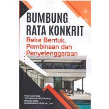 Bumbung Rata Konkrit Reka Bentuk, Pembinaan dan Penyelenggaraan ...