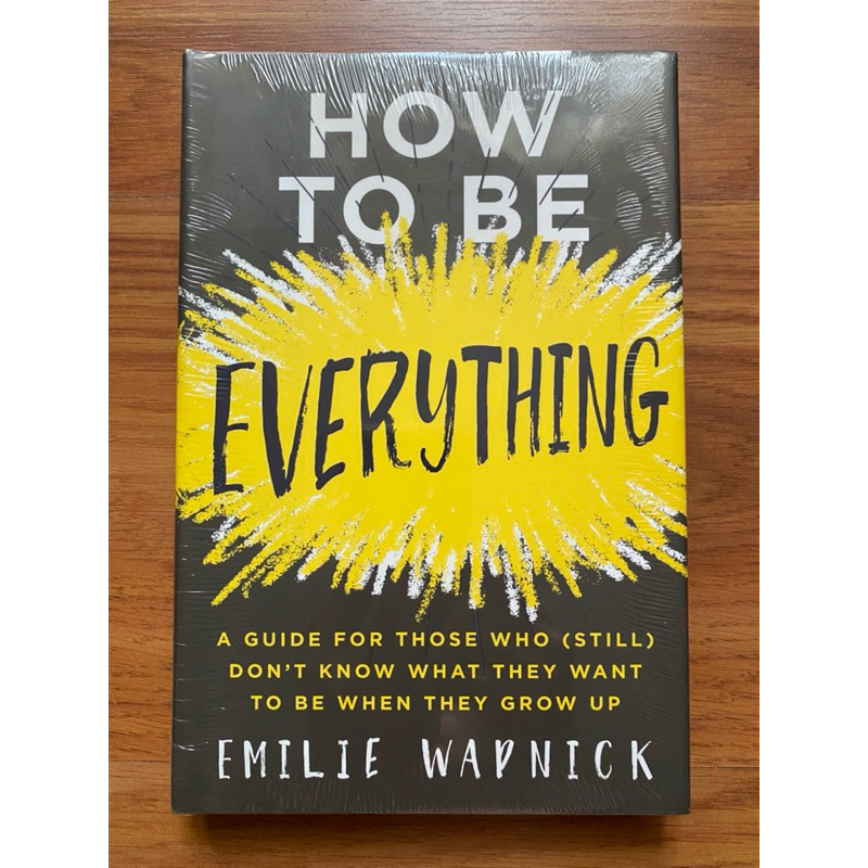 (Hardcover) How to Be Everything by Emilie Wapnick (Self Help ...