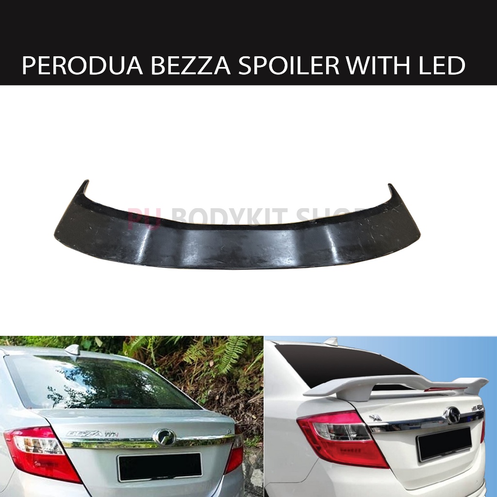 Perodua Bezza 2016 Spoiler With Led Mdl V2 Fiberglass Shopee Malaysia