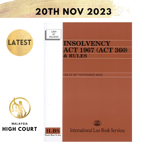 Insolvency Act 1967 (Act 360) & Rules [As At 20th November 2023 ...