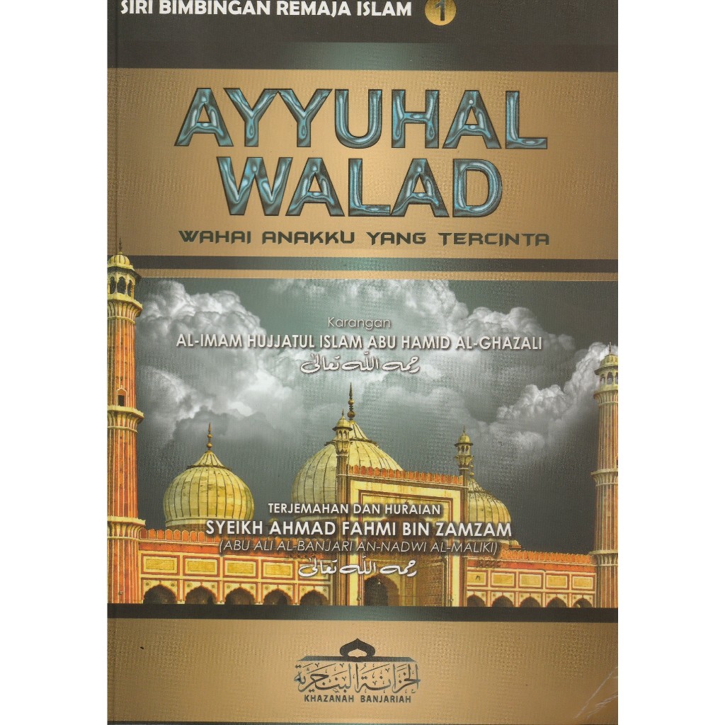 Ayyuhal Walad (Wahai Anakku Yang Tercinta) | Shopee Malaysia