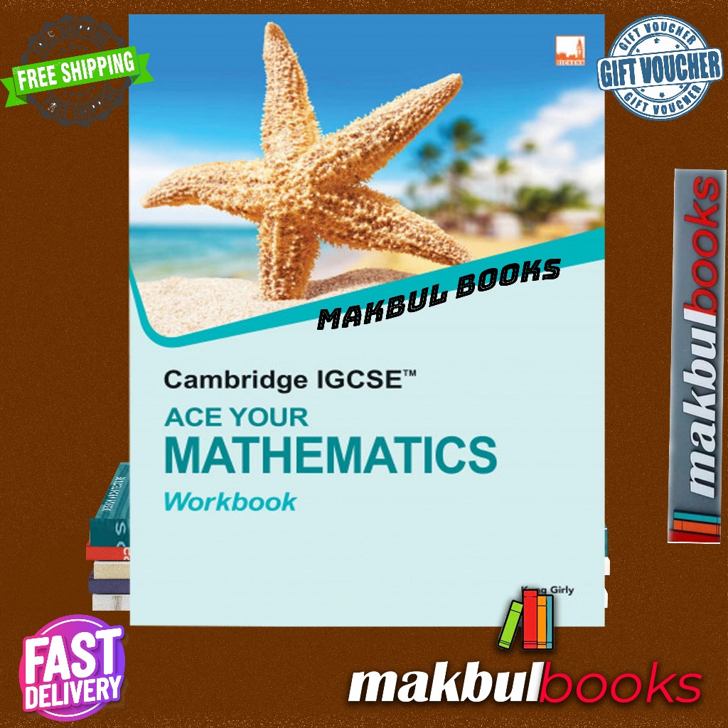 DICKENS PUBLISHING: CAMBRIDGE IGCSE™ACE YOUR MATHEMATICS WORKBOOK ...