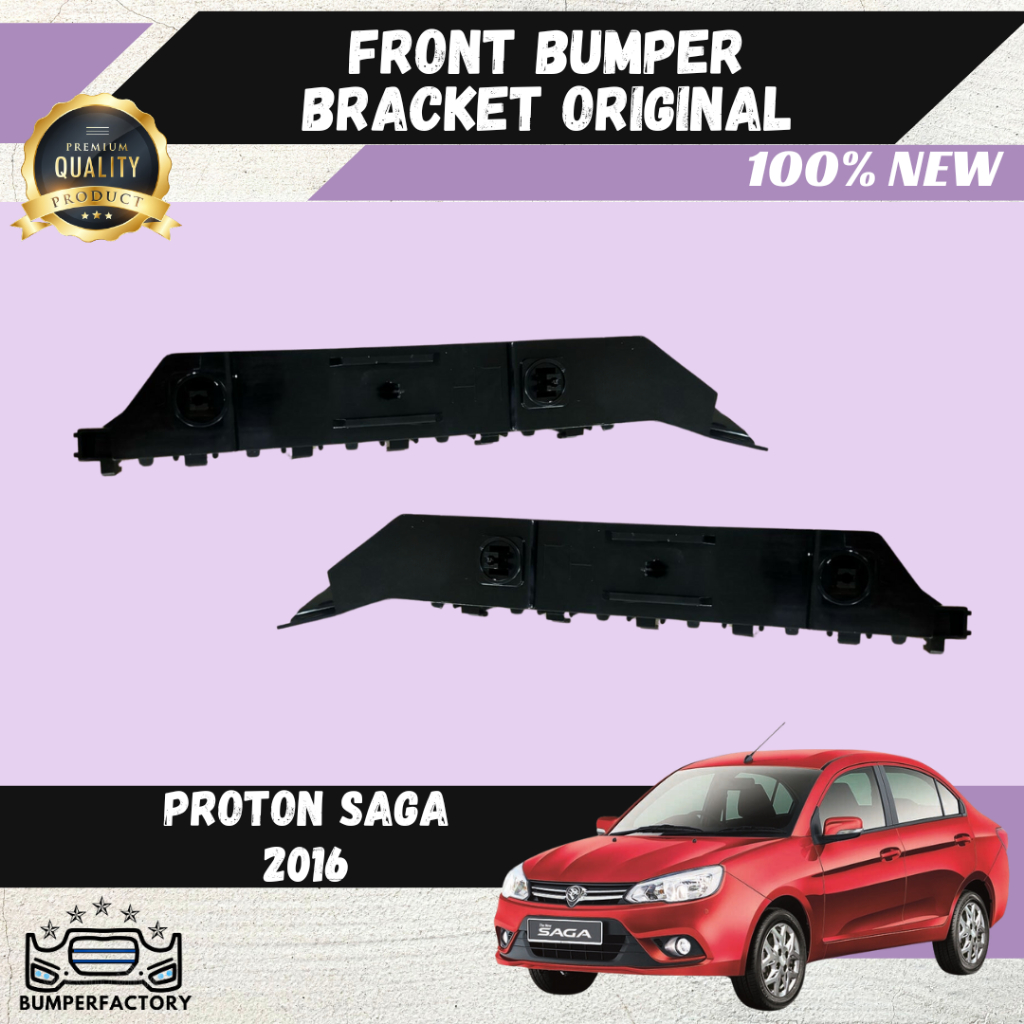 Original Proton Saga VVT 2016 Front/Rear Side Bumper Bracket 100% New ...