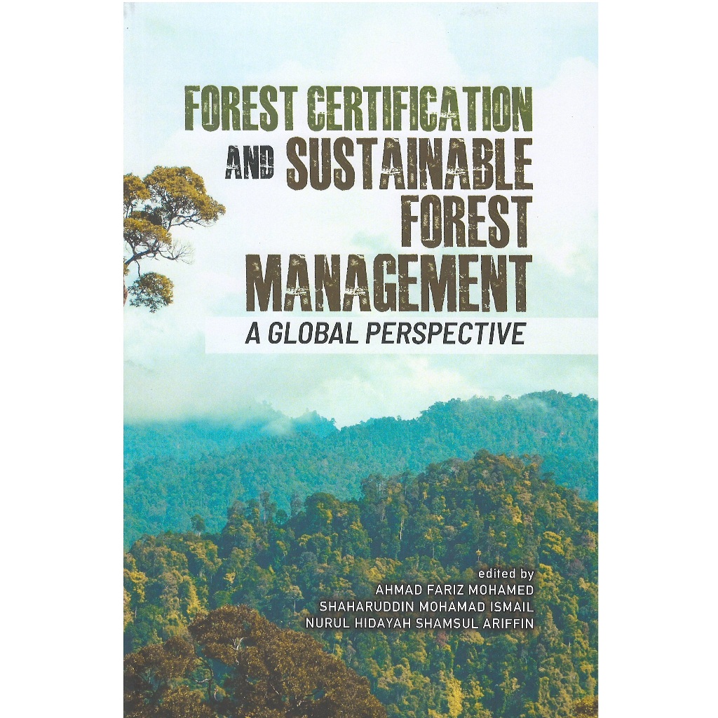 Forest Certification and Sustainable Forest Management A Global ...