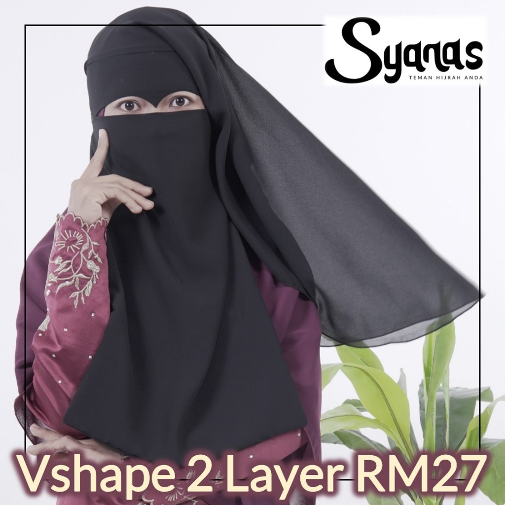 NIQAB V-SHAPE 2 LAYER BY SYANAS TEMAN HIJRAH ANDA CANTIK SELESA MAMPU ...