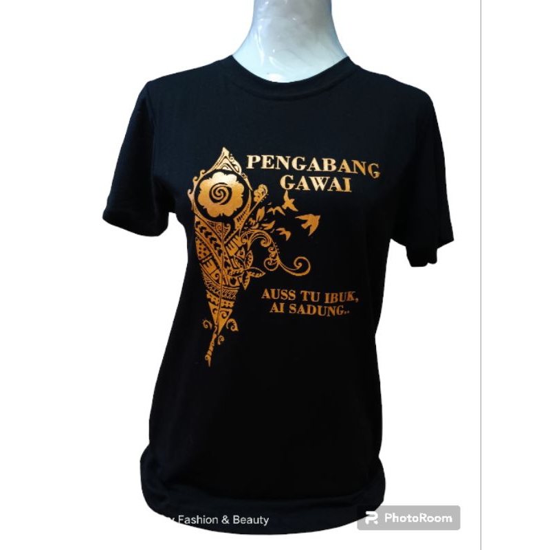 BAJU GAWAI / T-SHIRT GAWAI / SELAMAT HARI GAWAI / AUSS TU IBUK / BLACK | Shopee Malaysia