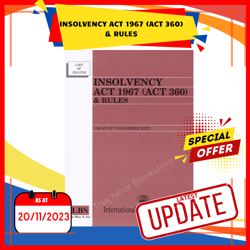 20th November 2023 Pindaan Terbaru! Insolvency Act 1967 (Act 360 ...