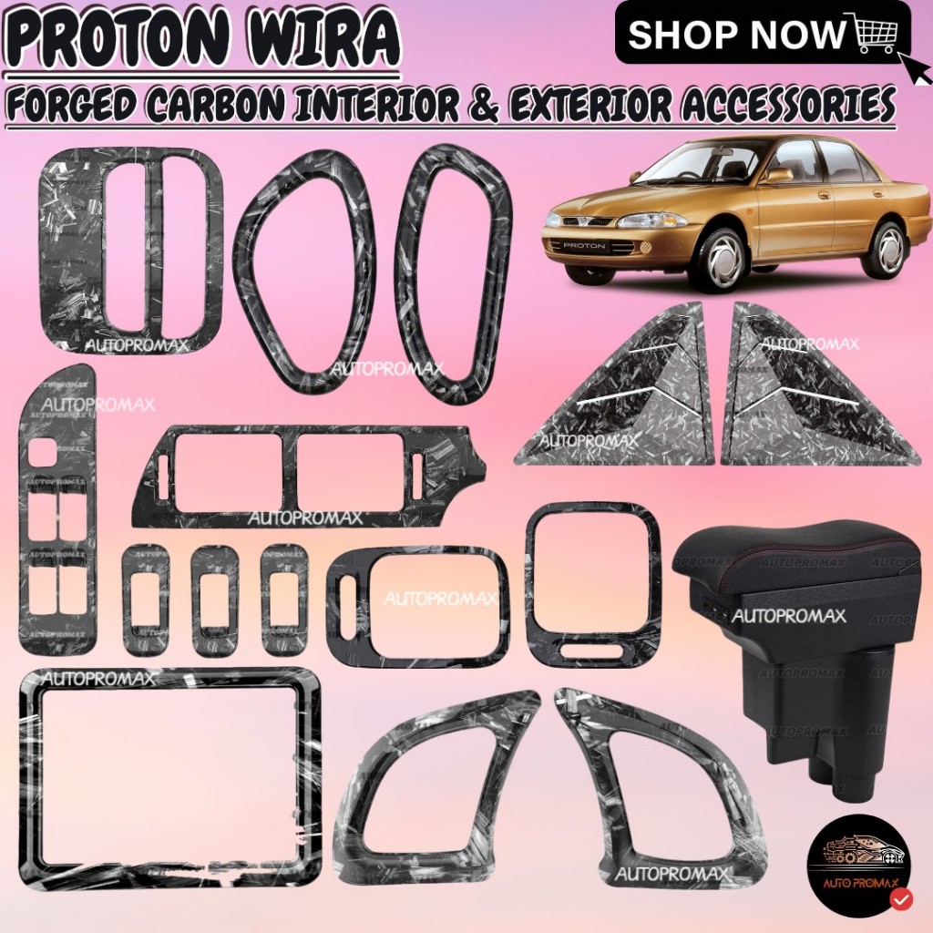 AUTOPROMAX PROTON WIRA FORGED CARBON INTERIOR &EXTERIOR CAR ACCESSORIES ...
