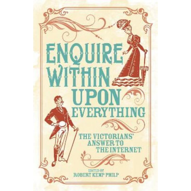 (100% Original) Enquire Within Upon Everything : The Book That Inspired ...