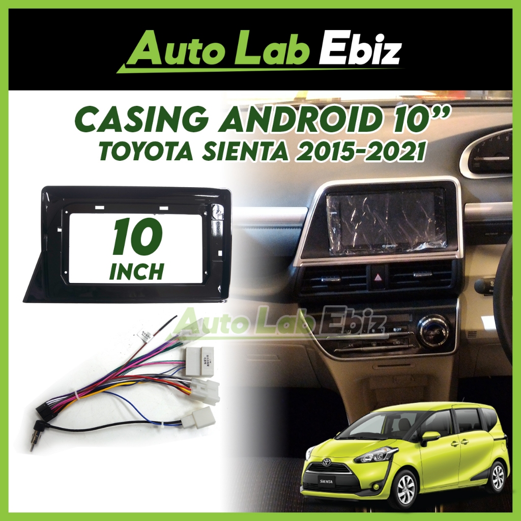 Toyota Sienta 2015-2021 Android Player Casing 10" inch with Socket ...