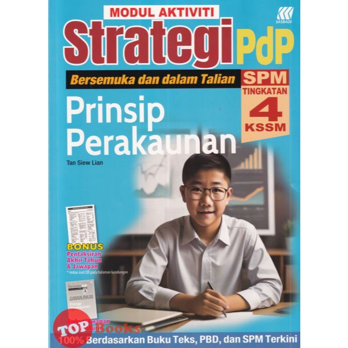 [TOPBOOKS Sasbadi] Modul Aktiviti Strategi Pdp SPM Prinsip Perakaunan Tingkatan 4 KSSM (2024 ...