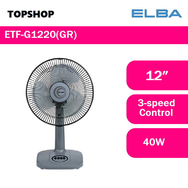 Elba 3 Blades Table Fan (12 Inch/40W) ETF-G1220(GR) | Shopee Malaysia