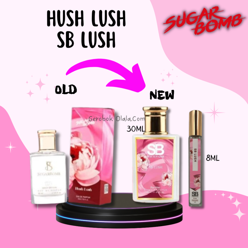 SUGARBOMB PERFUME | HUSH LUSH | EAU DE PARFUM | SWEET SCANDALOUS | SB PARFUM LUSH | Shopee Malaysia