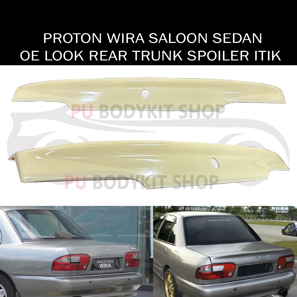 PROTON WIRA SALOON SEDAN OE LOOK REAR TRUNK SPOILER ITIK MATERIAL ABS ...