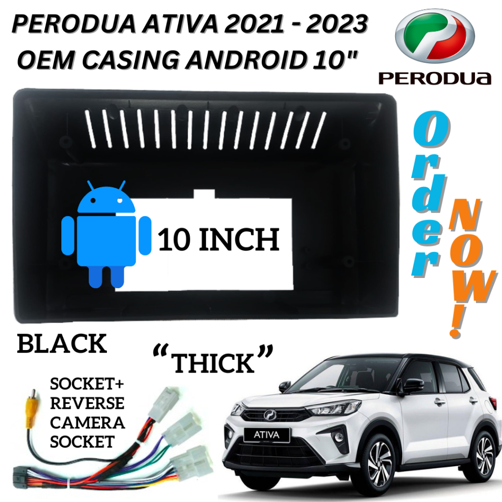 PERODUA ATIVA 2021 - 2023 ANDROID CAR PLAYER CASING (THICK) 10 INCH BLACK WITH SOCKET & REVERSE ...