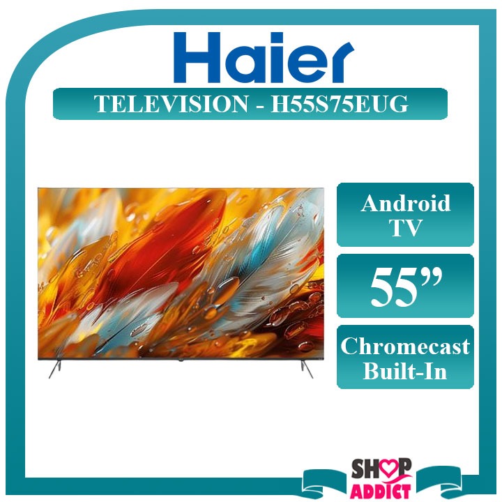Haier S75E HQLED 4K HDR Android TV H50S75EUG 50" | H55S75EUG 55 ...