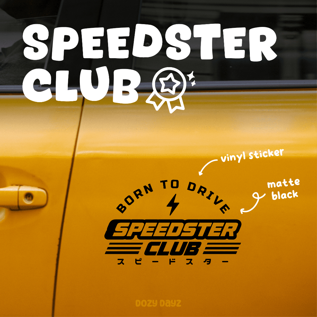 DOZY DAYZ Speedster Club Vinyl Sticker | Born to Drive | Waterproof ...