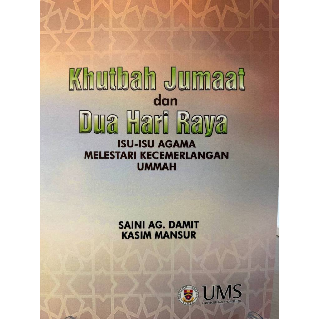 KHUTBAH JUMAAT DAN DUA HARI RAYA (Isu-isu Agama Melestari Kecemerlangan ...