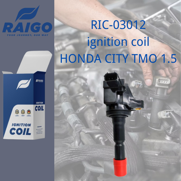 (RAIGO) - RIC-03012 - HONDA CITY TMO 1.5 ignition coil(30520-RBO-003 ...