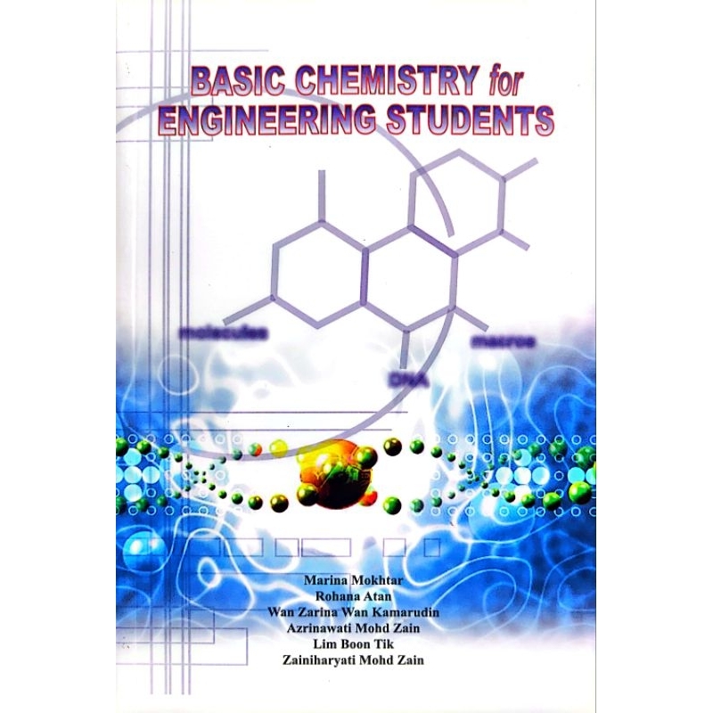 Basic Chemistry for Engineering Students - Marina/Rohana/Wan Zarina/Azrinawati/Lim/Zainiharyati ...