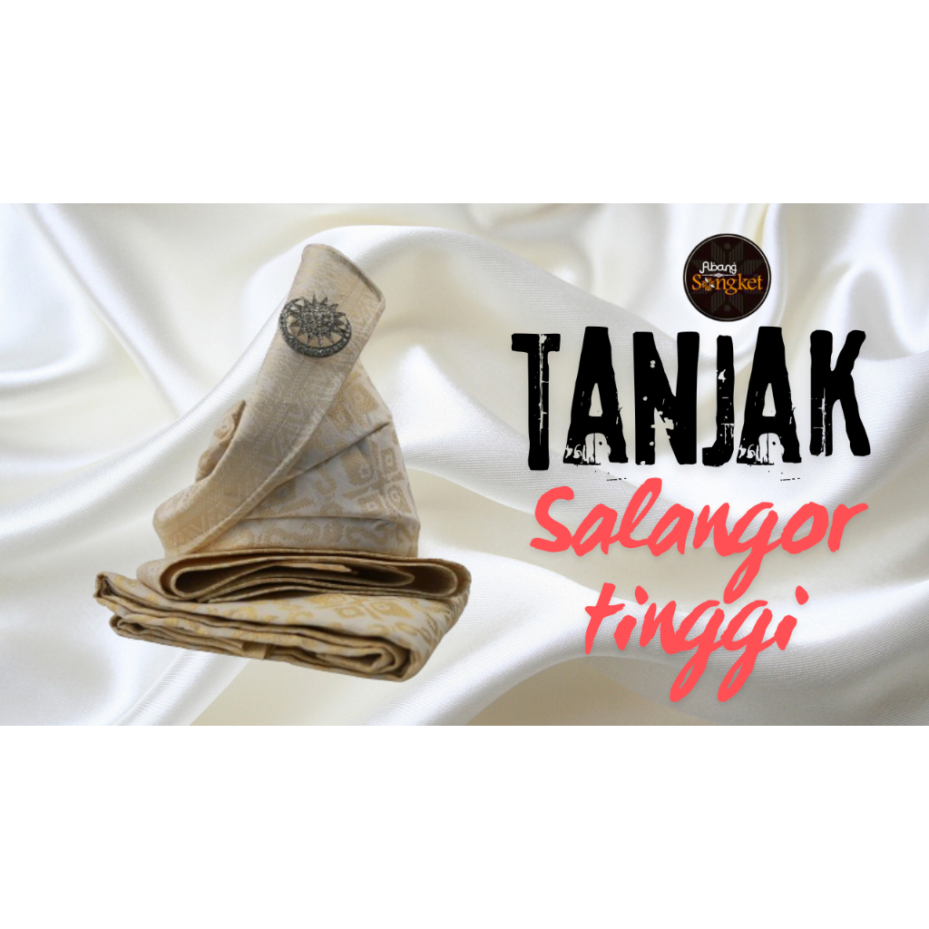 Tanjak-Set Selangor Tinggi | Kualiti Premium Warna Krim Emas | Set ...