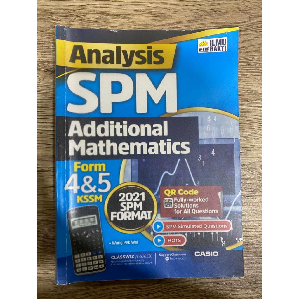 (USED) Analysis SPM Mathematics/Additional Mathematics Form 4 & 5 ...