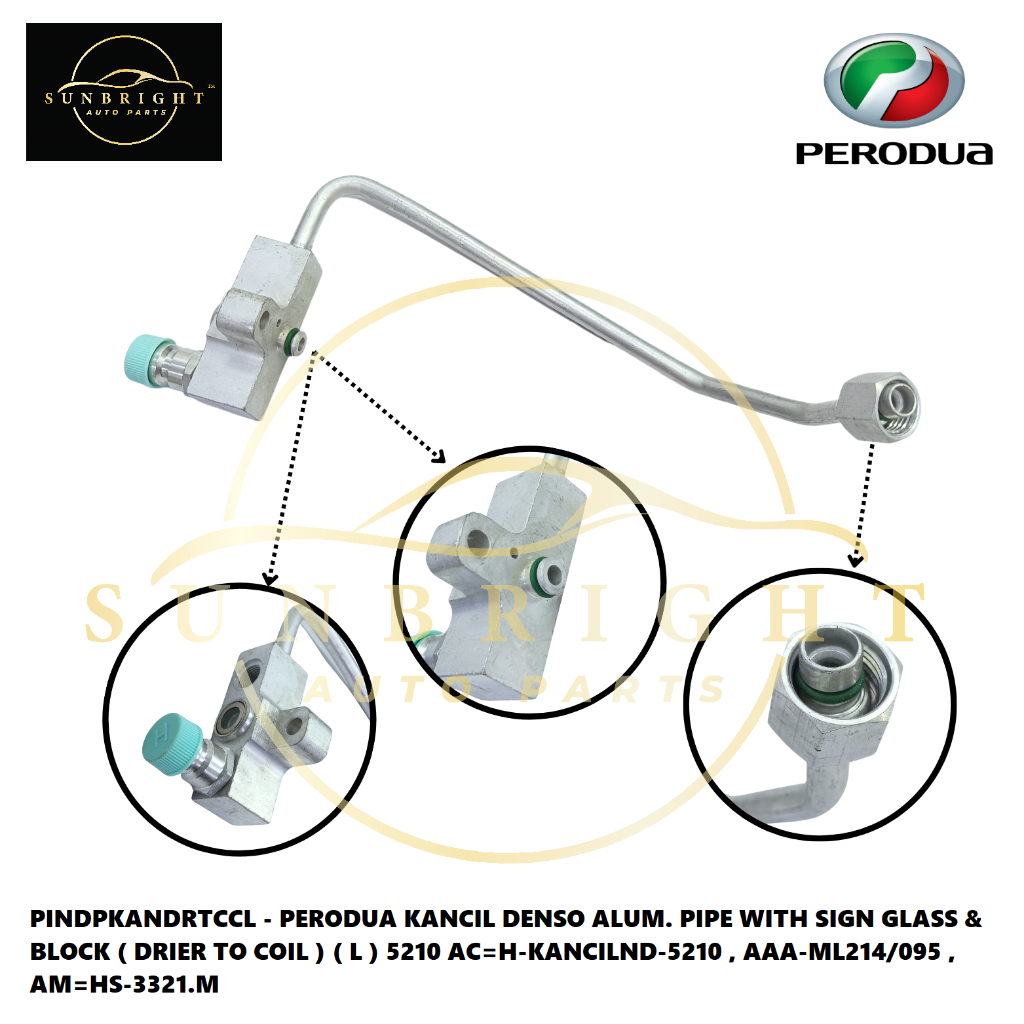 PERODUA KANCIL DENSO ALUM. PIPE WITH SIGN GLASS & BLOCK ( L ) 5210 AC=H ...