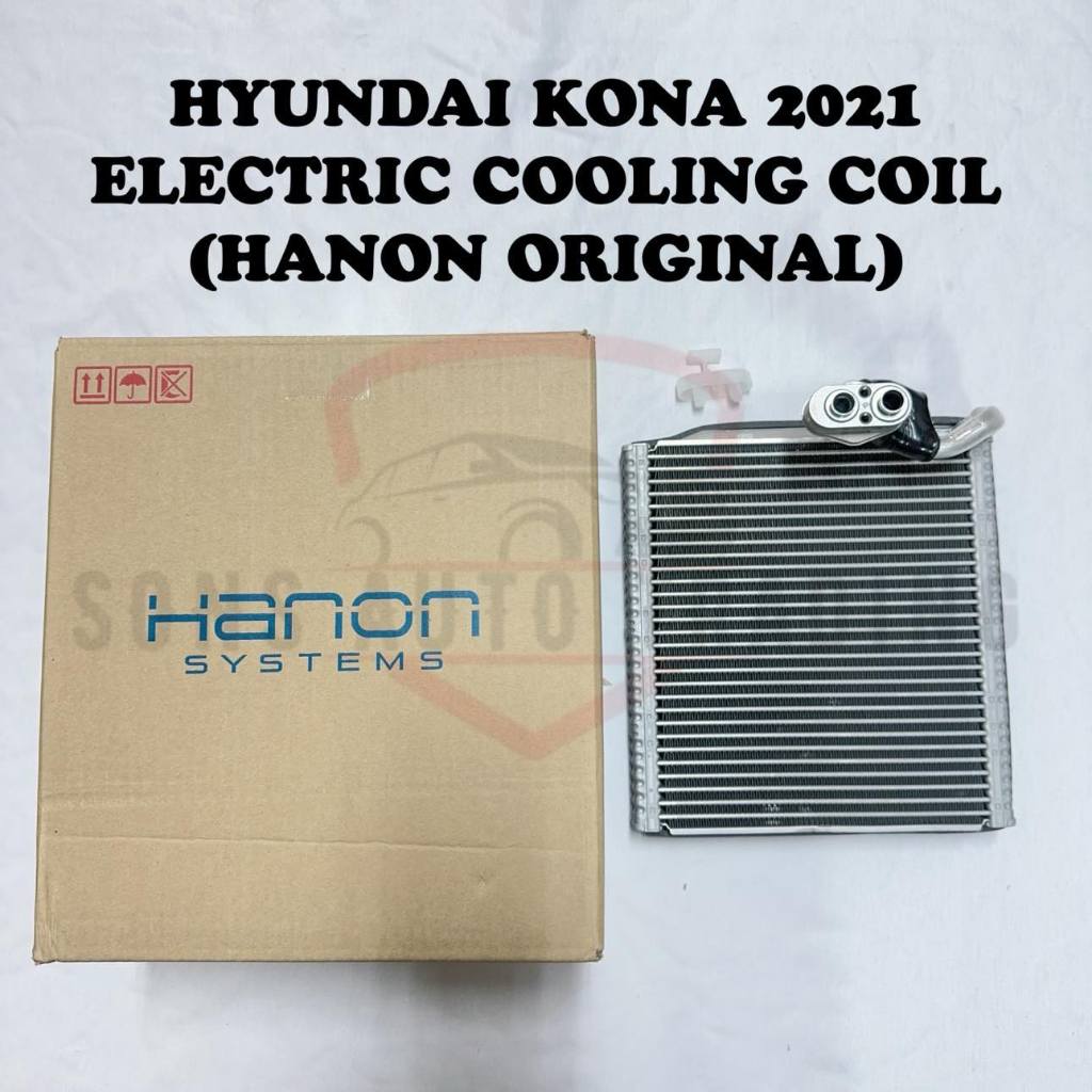 HYUNDAI KONA 2021 ELECTRIC COOLING COIL (HANON ORIGINAL) | Shopee Malaysia