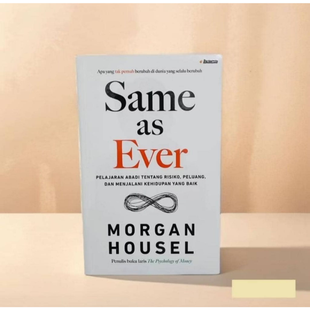 Same as Ever: A Guide to What Never Changes by Morgan Housel | Shopee ...