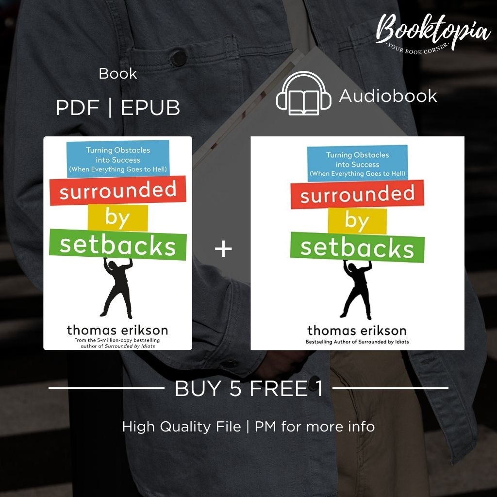 Surrounded by Setbacks: Turning Obstacles into Success (When Everything ...
