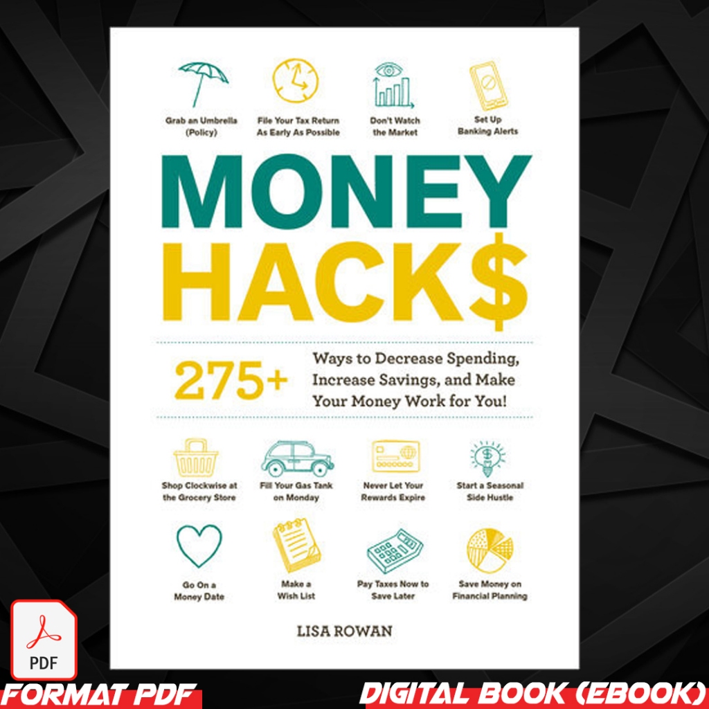Money Hacks - 275+ Ways to Decrease Spending, Increase Savings, and ...