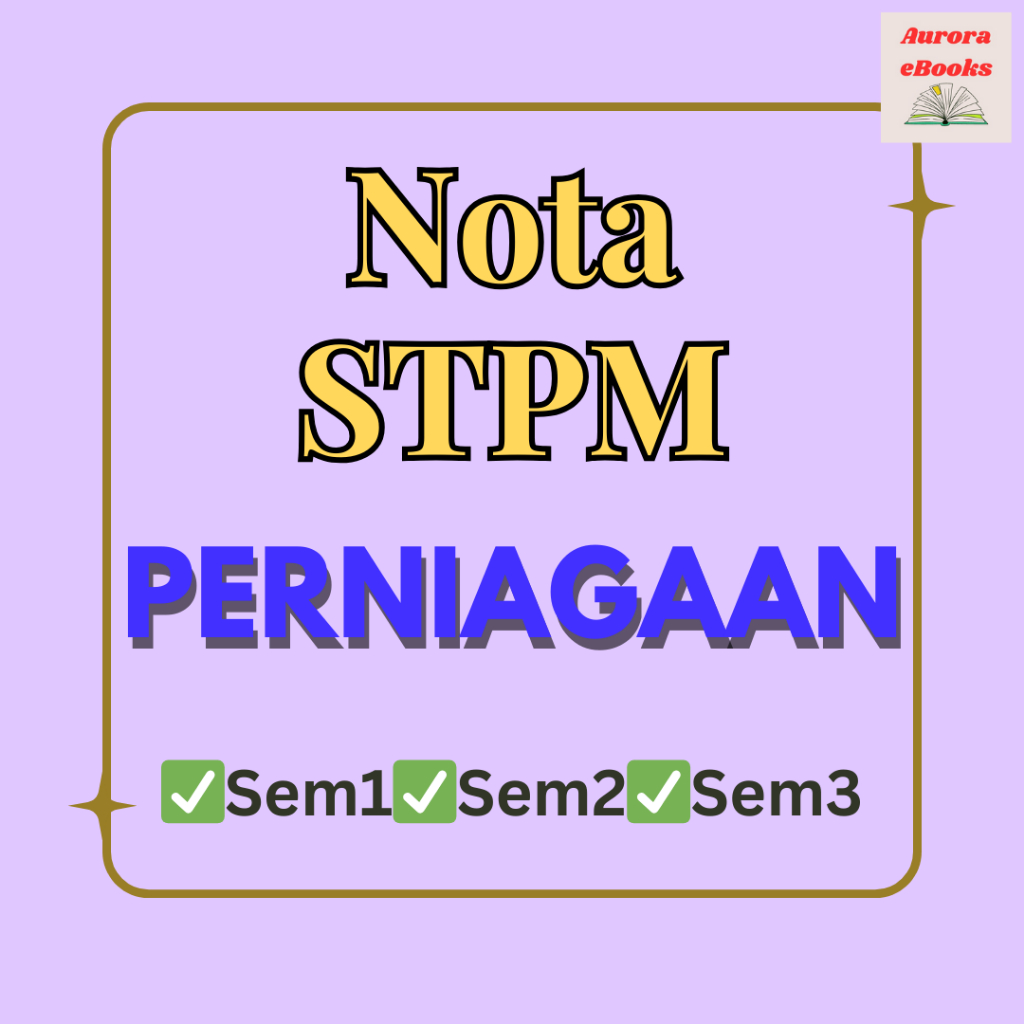 [Softcopy PDF📚] Nota STPM Perniagaan Semester 1 2 3 | A+ Notes | STPM ...