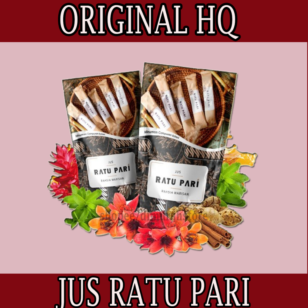 Jus Ratu Pari Minuman Herba Tradisional Berkualiti Tinggi & Premium ...