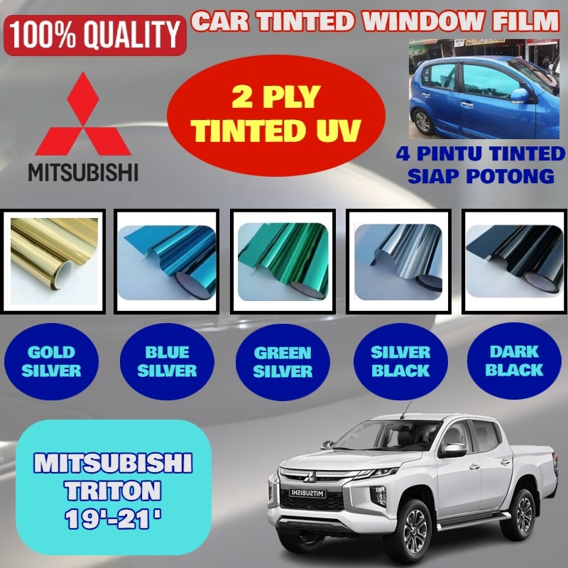 Mitsubishi Triton 2019-2021 4 Door Tinted UV 2Ply Siap Potong Tinted ...