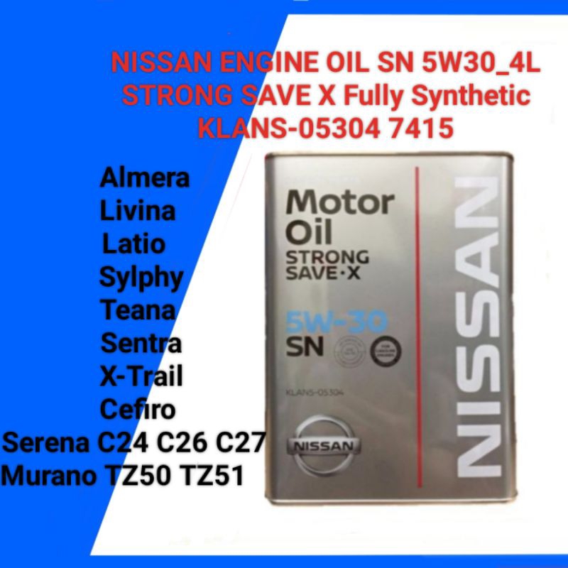 NISSAN ENGINE OIL SN 5W30 4L STRONG SAVE X Fully Synthetic engine oil ...