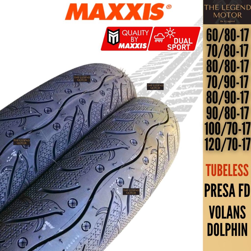 MAXXIS VOLANS DOLPHIN PRESA FD Tyre 17 Tubeless 70/90 80/90 60/80 80/80 ...