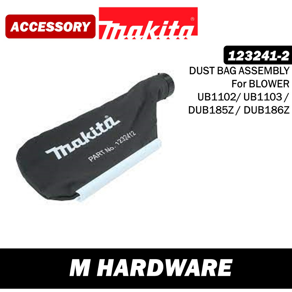 MAKITA ACCESSORIES 123241-2 DUST BAG ASSEMBLY FOR BLOWER UB1102/ UB1103 ...