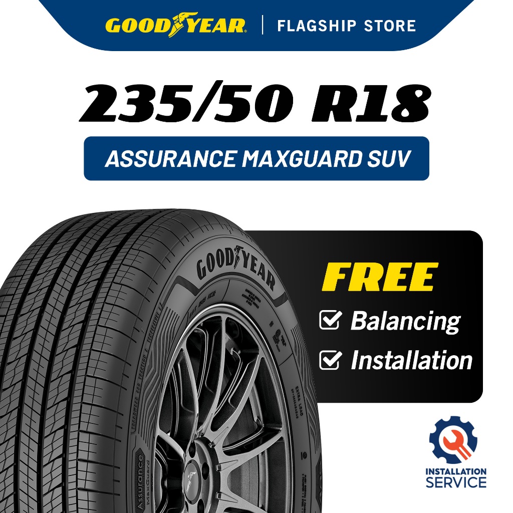 Goodyear 235/50R18 Assurance Maxguard SUV Tyre For Alphard/Velfire [Free Installation] | Shopee ...