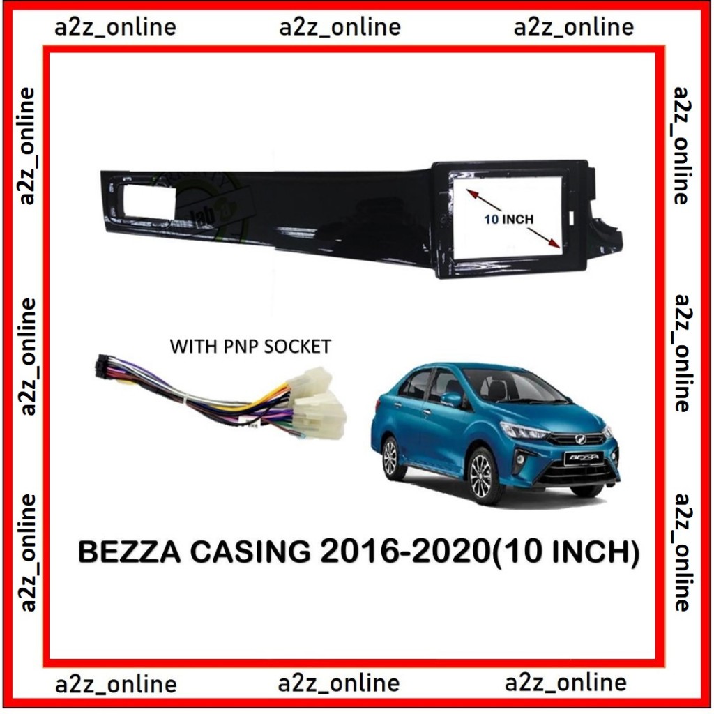 Android Player Casing 10'' Perodua Bezza 2016-2020 Black (WIth PNP ...