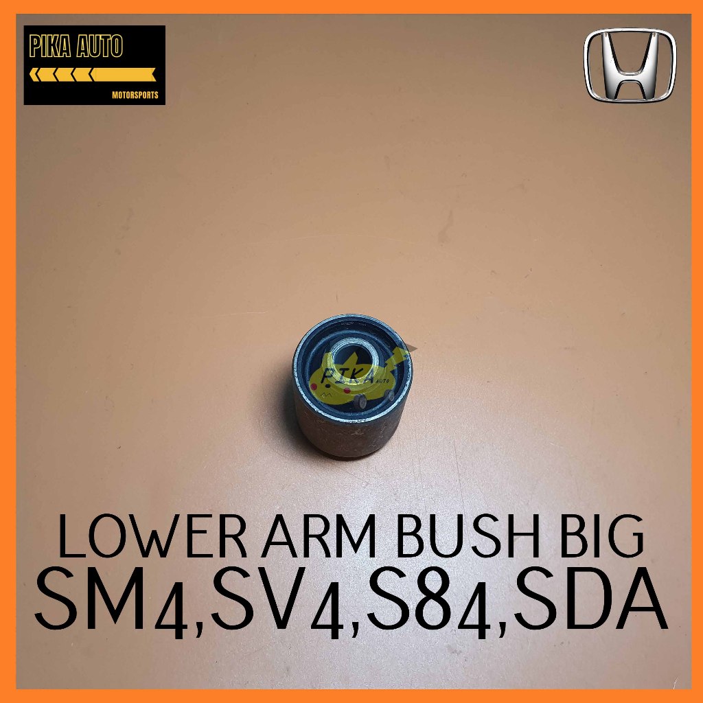 HONDA SM4,SV4,S84,SDA LOWER ARM BUSH BIG 51810-SM4-003 | Shopee Malaysia